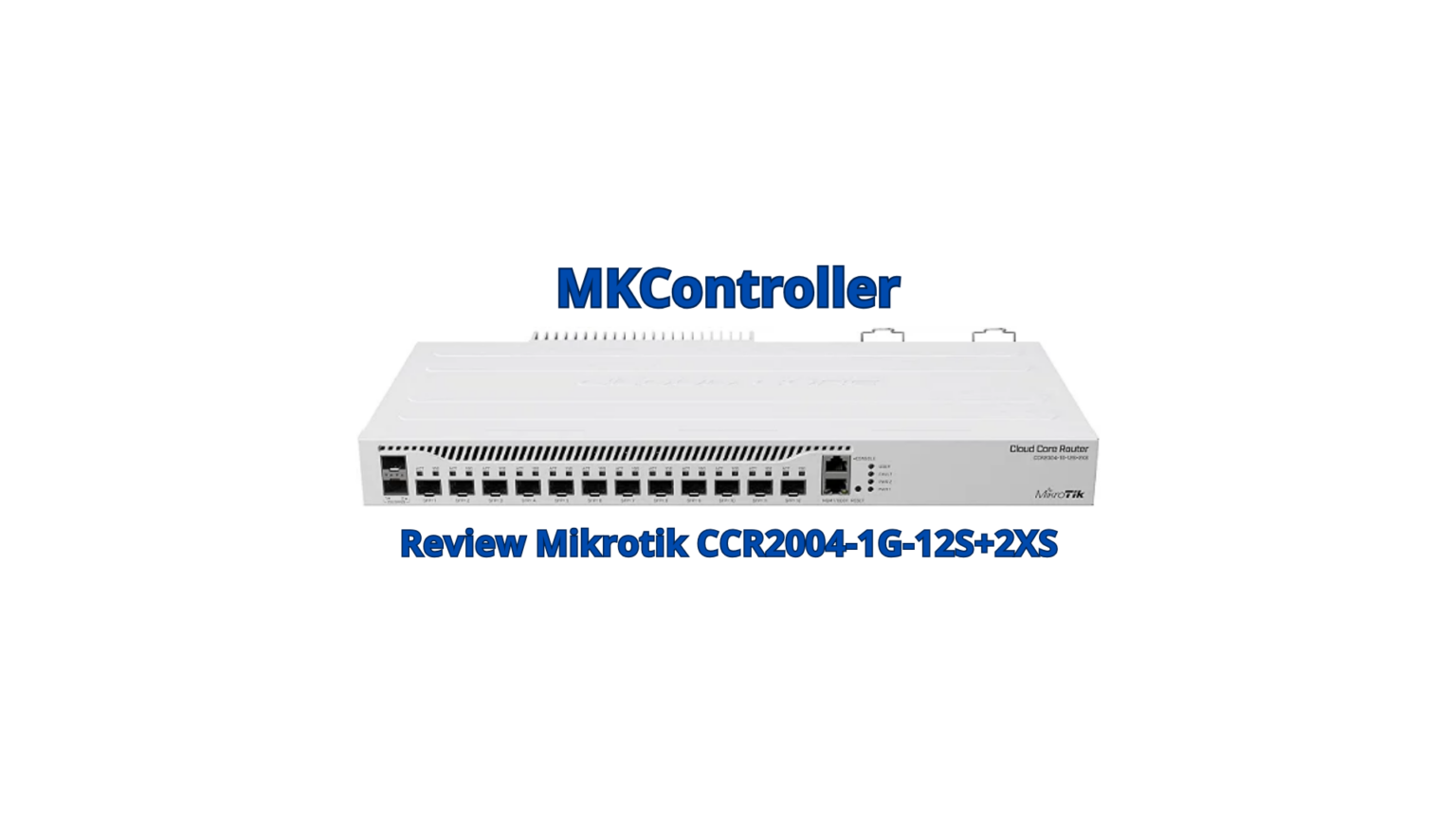 MikroTik CCR2004-1G-12S+2XS: Todo lo que necesitas saber.
